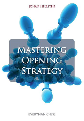 Mastering Opening Strategy – Chess River