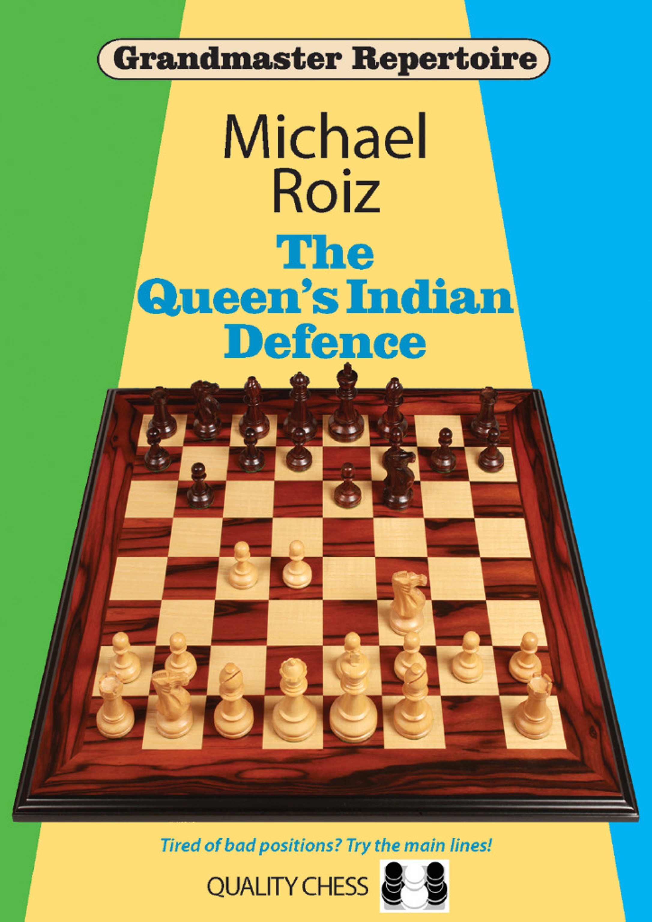 Grandmaster Repertoire. The Queen’s Indian Defence. Hardcover – Chess River