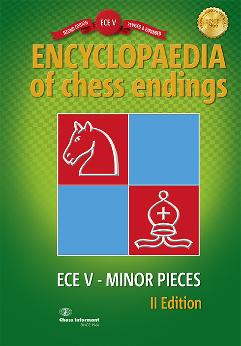 Encyclopedia of Chess Endings V – Minor Pieces. Hardcover – Chess River Encyclopedia of Chess Endings V – Minor Pieces. Hardcover – Chess River